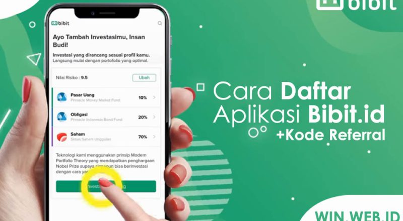 Cara Daftar dan Kode Referral Bibit Terbaru | WIN.WEB.ID